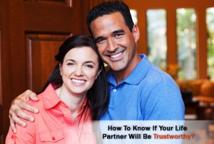 How to know life partner will be trustworthy – Shadi.com – Blog