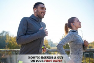 How to Impress a Guy on Your First Date? – Shadi.com – Blog